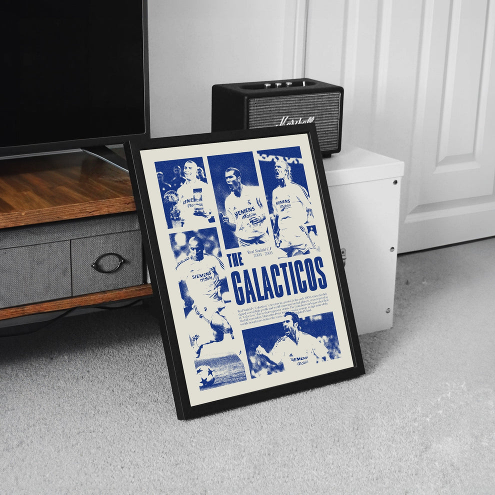 The Galacticos Real Madrid – Poster Kings