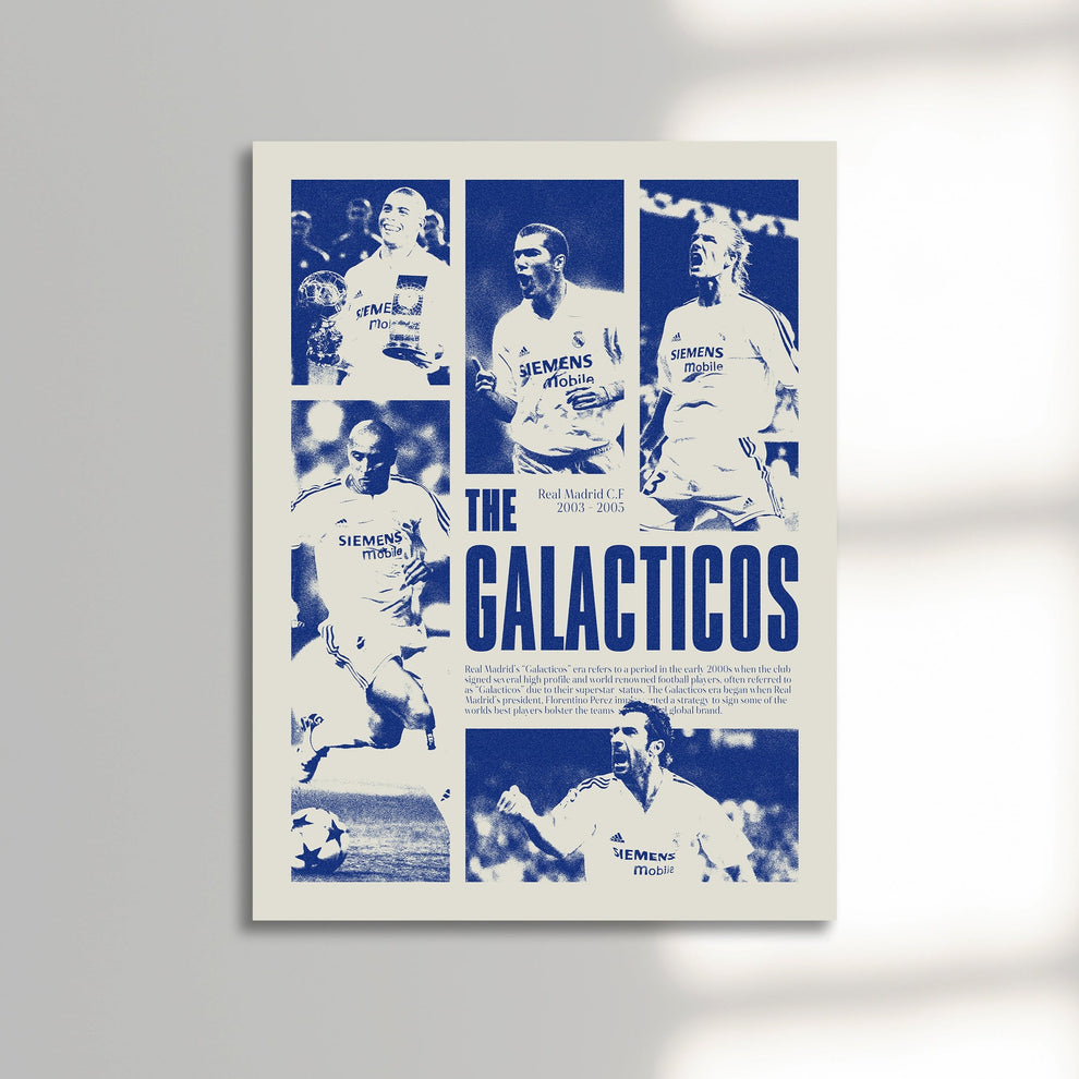 The Galacticos Real Madrid – Poster Kings